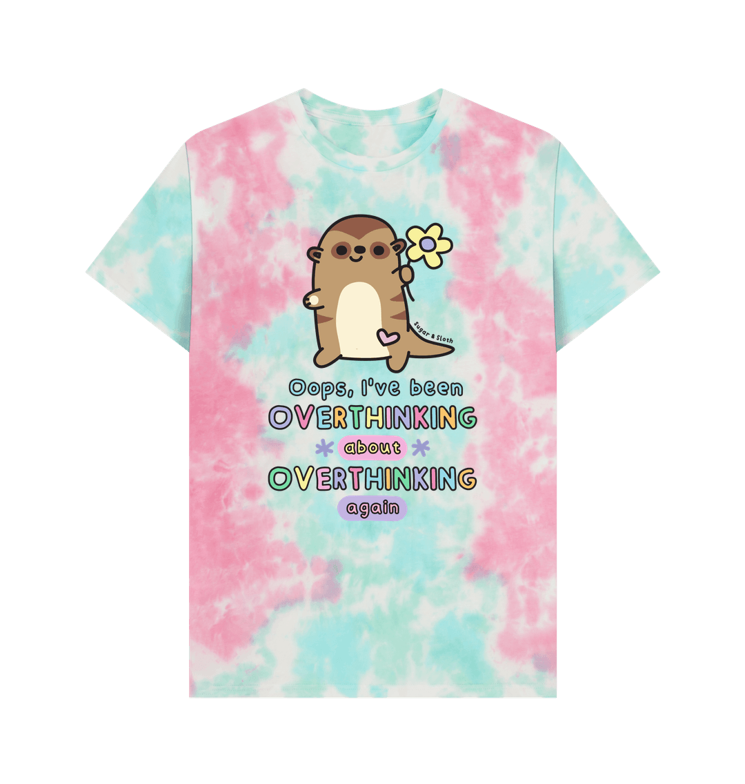 Overthinking About Overthinking - Tie-Dye T-shirt - Unisex Fit