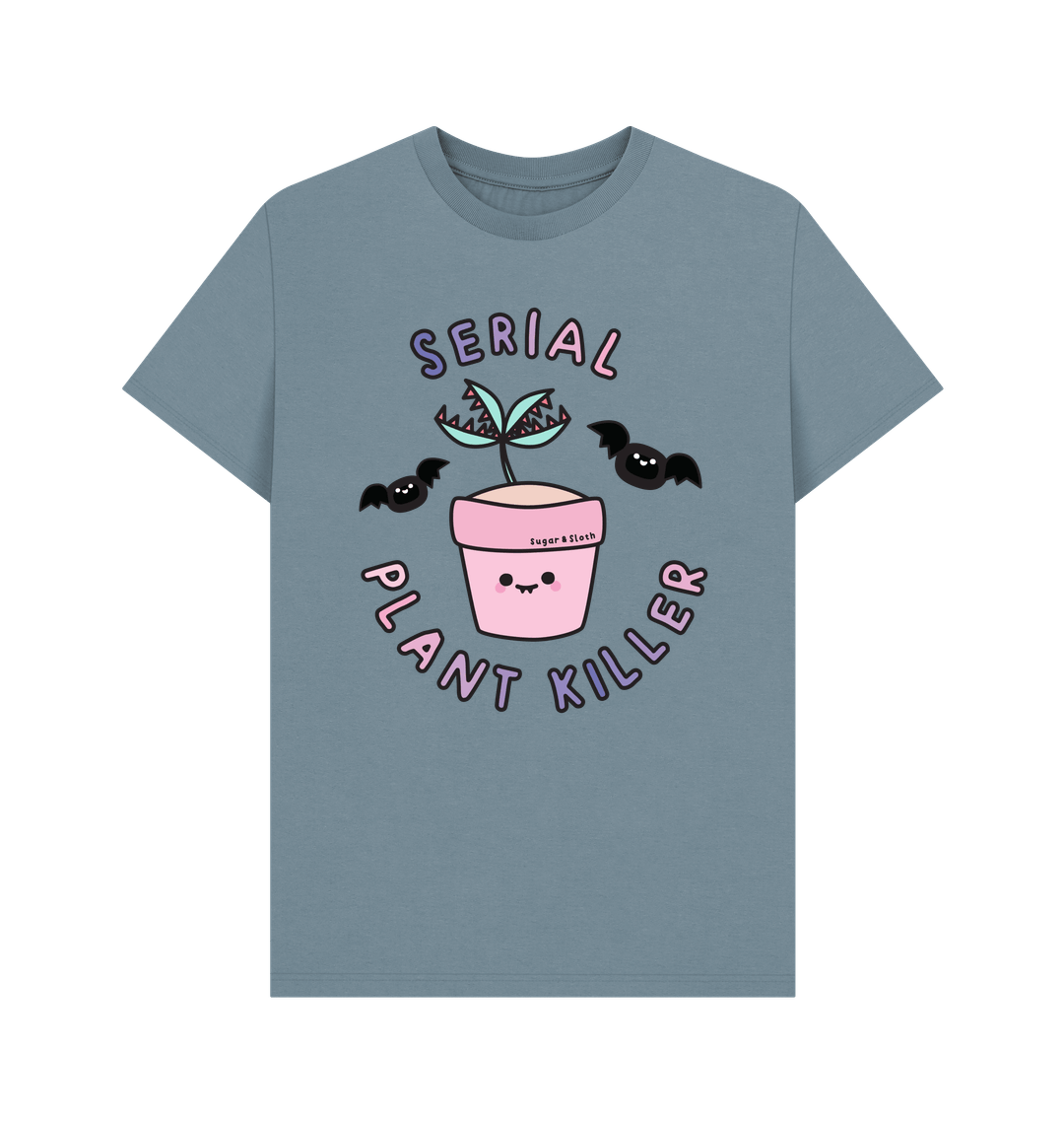 Serial Plant Killer Unisex T-shirt - Choose Your Colour