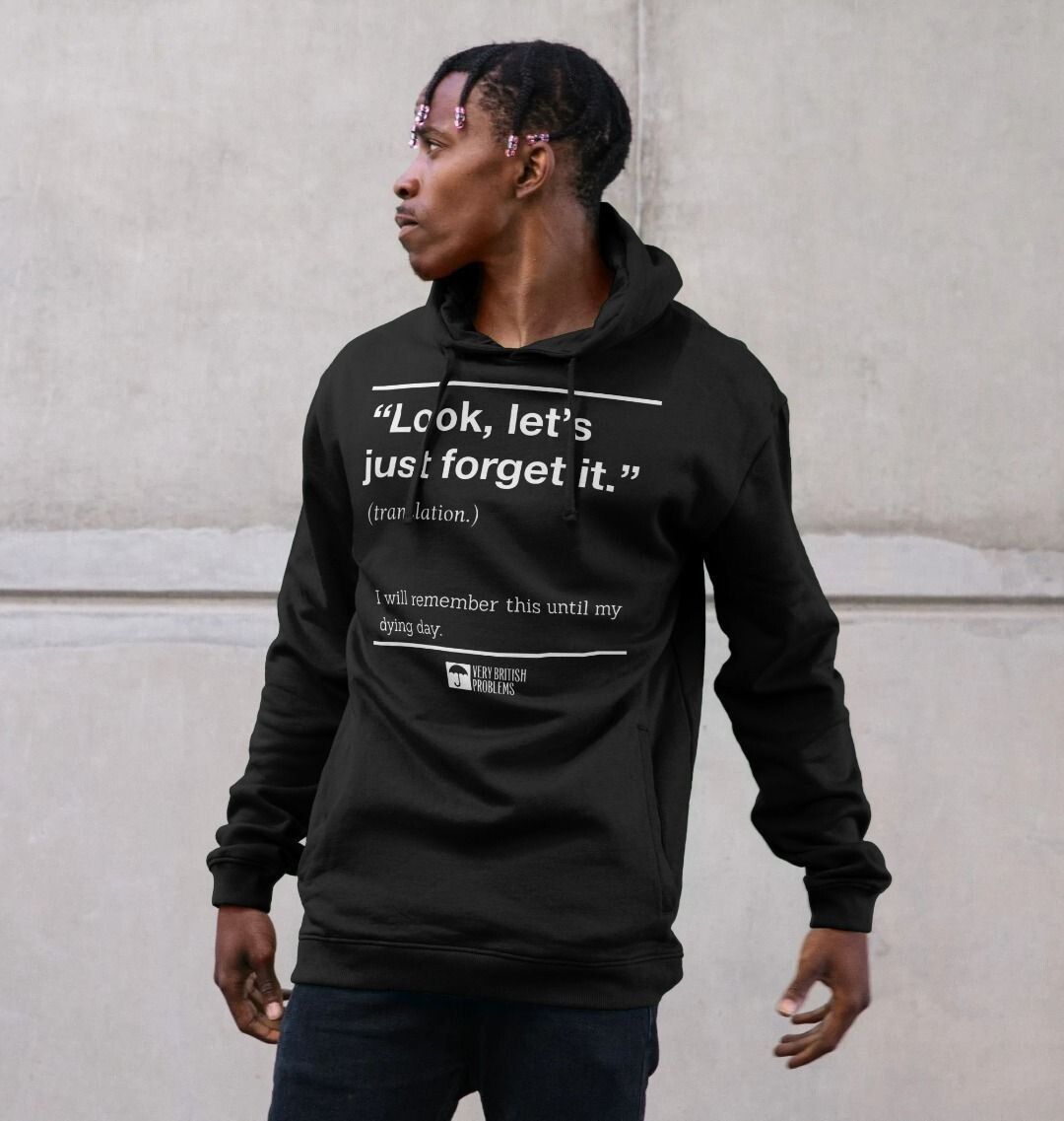 Let's Forget It T-shirt
