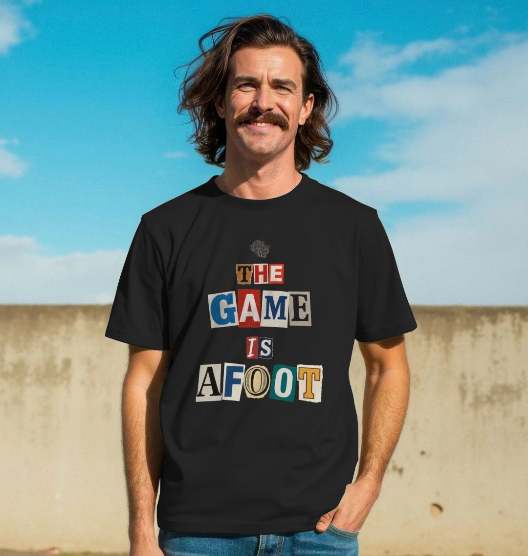 The Game is afoot Tee