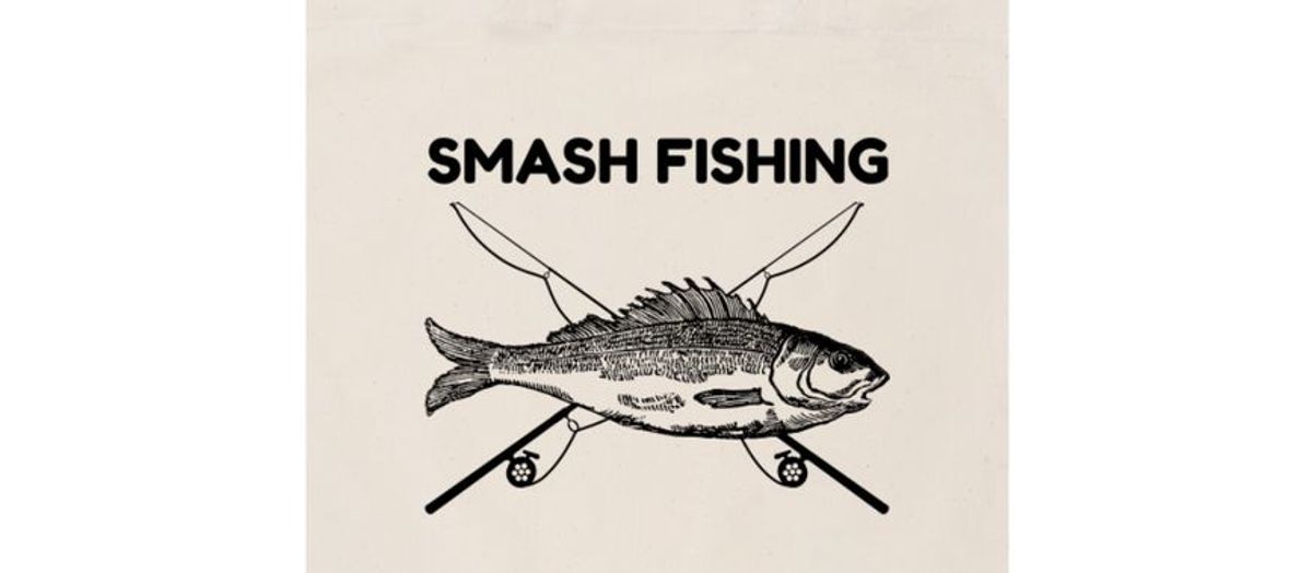 SMASH FISHING