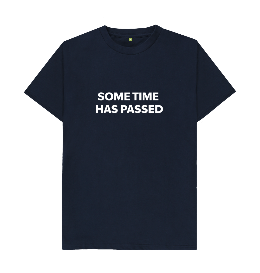 Men's "Some Time Has Passed" T-Shirt