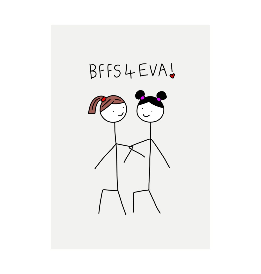 BFFS 4 EVA! A4 Print
