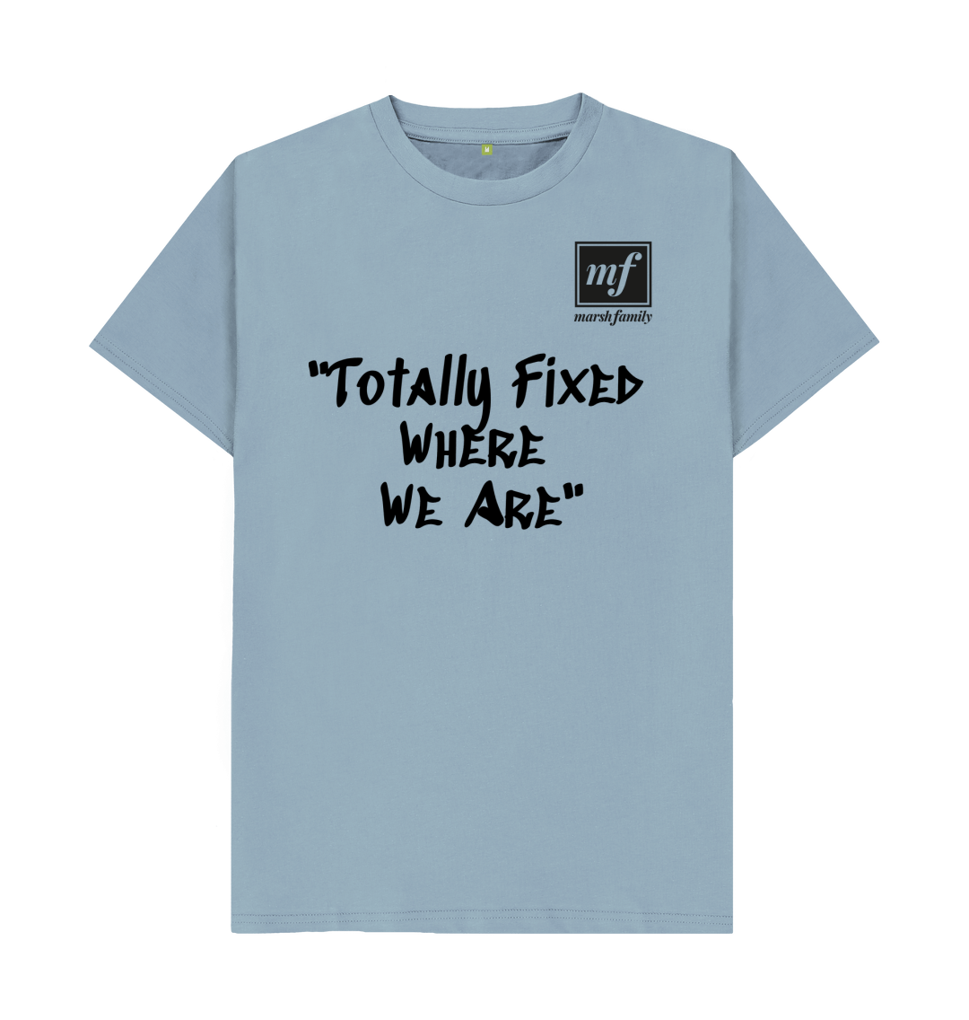 Men's T Shirt Totally Fixed